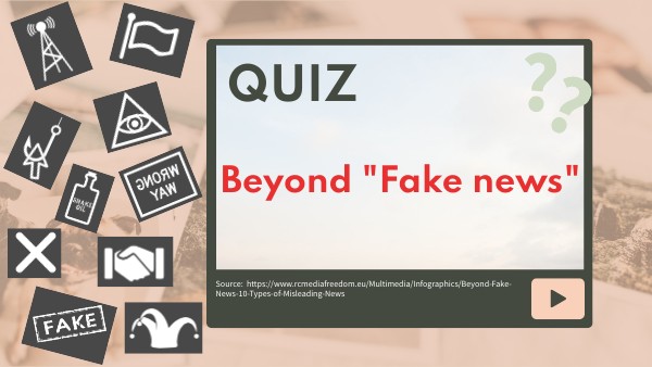 Beyond fake news QUIZ | Genially
