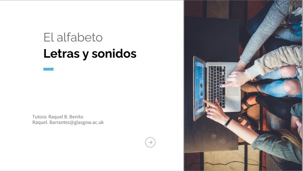 CLASE 1. EL ALFABETO- SONIDOS Y LETRAS copy | Genially