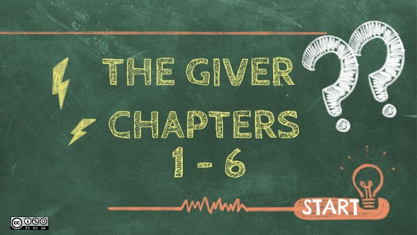 THE GIVER CHAPTERS 1 - 6 | Genially
