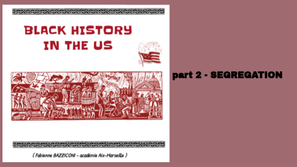 BLACK HISTORY IN THE US - part2 - SEGREGATION | Genially