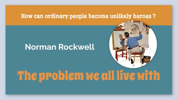 THE PROBLEM WE ALL LIVE WITH | Genially