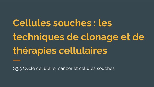 LE CLONAGE CELLULAIRE | Genially
