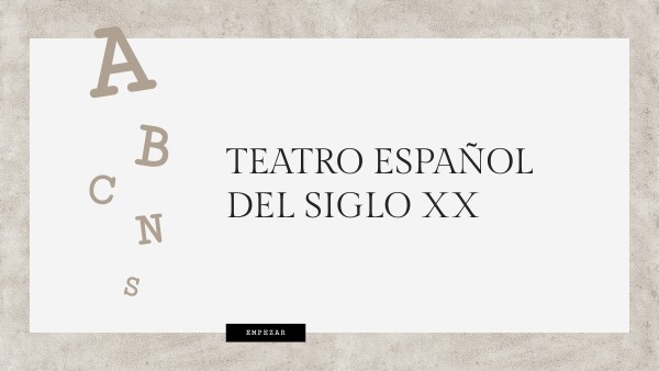 Teatro Siglo XX | Genially