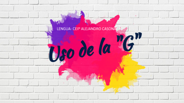 uso de la G | Genially
