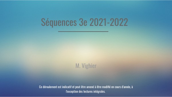 Séquences 3e 2021-2022 - M. Vighier | Genially