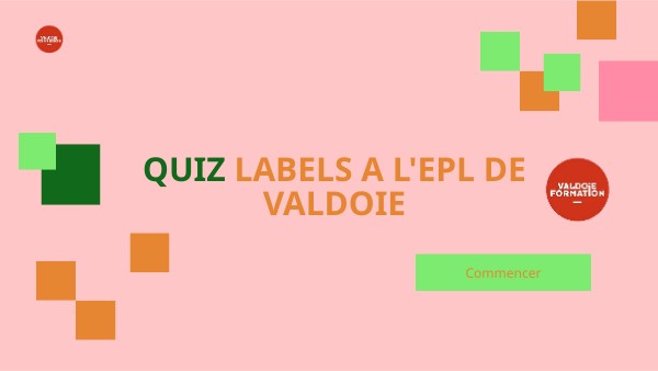Quiz LABELS a l'EPL | Genially
