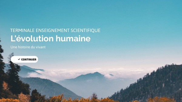 L'EVOLUTION HUMAINE | Genially