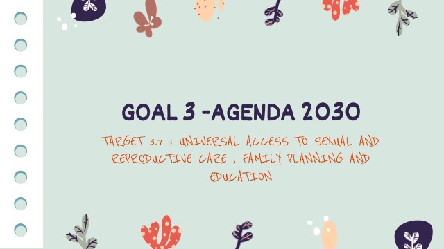 GOAL 3 - SEX EDUCATION | Genially