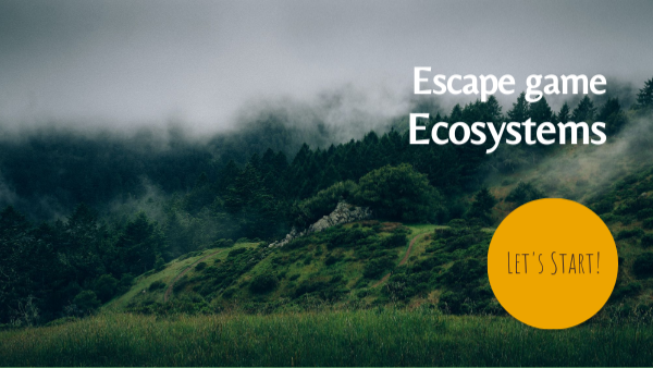 ESCAPE ROOM ECOSYSTEMS | Genially