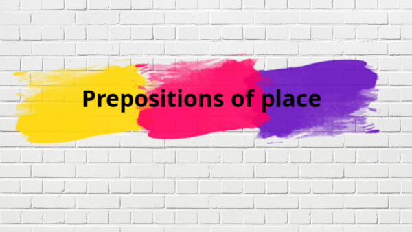 Prepositions of place