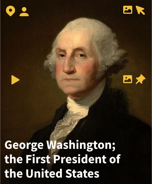 George Washington; the First President of the United States | Genially