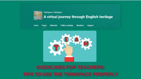 A Virtual Journey- GUIDELINES FOR TEACHERS: TIPS TO USE THE TWINSPACE | Genially