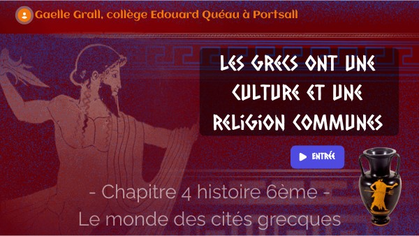 Les Grecs ont une culture et une religion communes | Genially