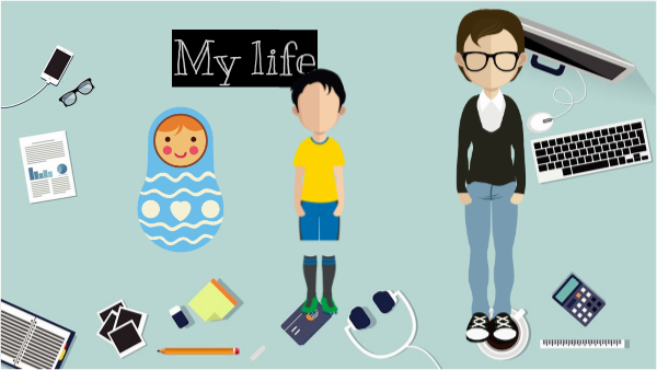 My life