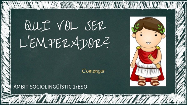 QUI VOL SER L'EMPERADOR?