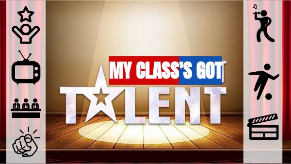 OUR CLASS HAS GOT TALENT - Cycle 3