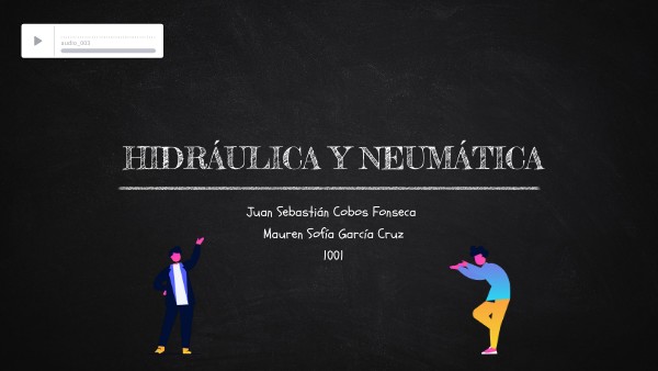Hidráulica y neumática - Garcia y Cobos 1001 | Genially