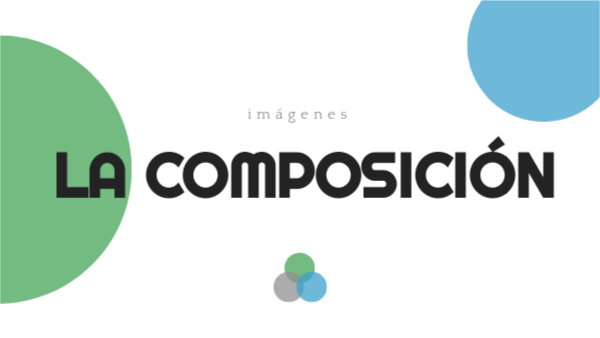 La composición en la imagen | Genially