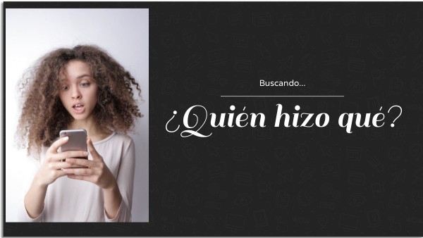QUIÉN HA HECHO QUÉ | Genially