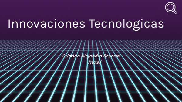 Inovaciones tecnologicas