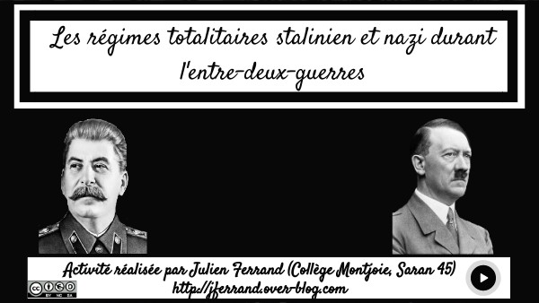 Les régimes totalitaires stalinien et nazi durant l'entre-deux-guerres