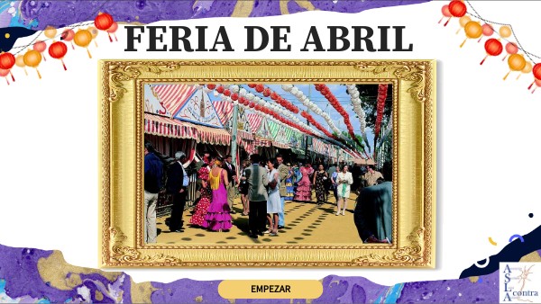 FERIA DE ABRIL | Genially