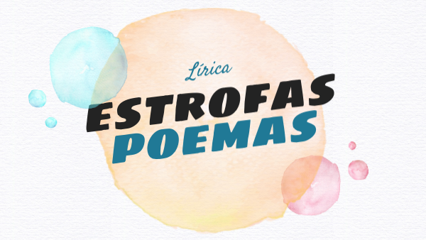LÍRICA. ESTROFAS Y POEMAS