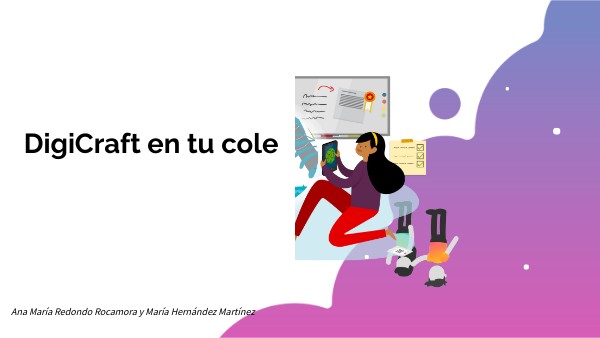 DIGICRAFT EN TU COLE | Genially