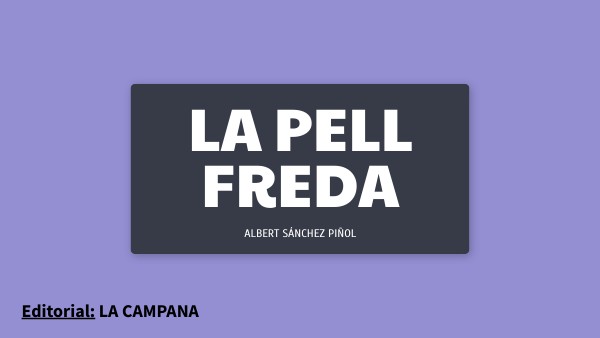 LA PELL FREDA | Genially