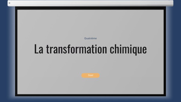 4e - transformation chimique | Genially
