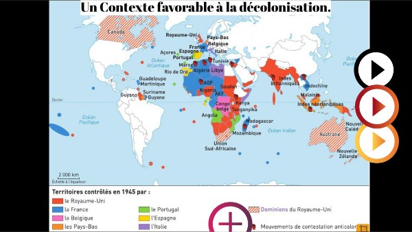 Un contexte favorable à la décolonisation. | Genially