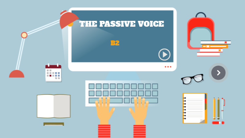 B2 the passive voice | Genially