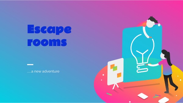 My presentation: escape rooms