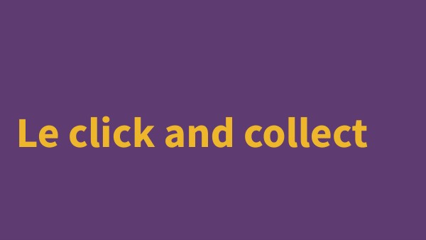 Le click and collect