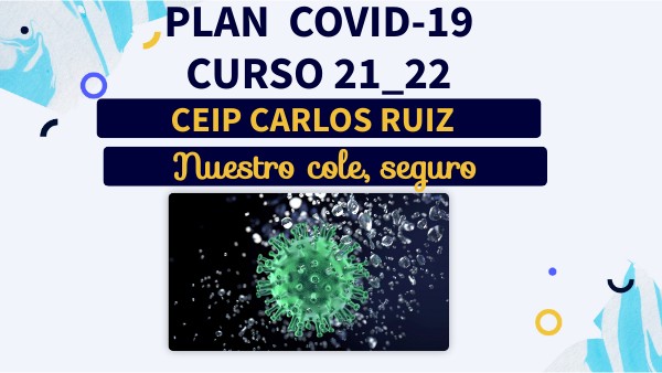 ceip carlos ruiz 21_22 | Genially