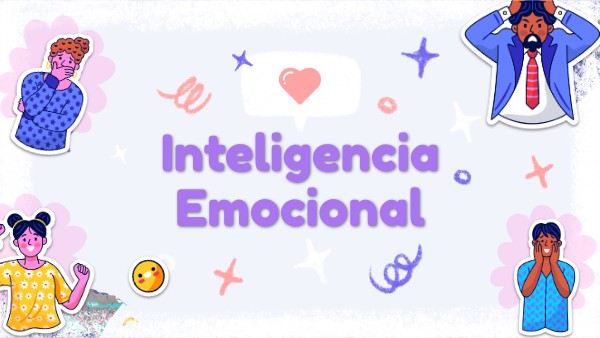 INTELIGENCIA EMOCIONAL | Genially