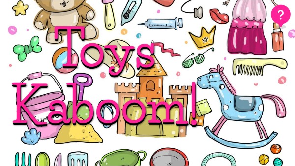 Toys kaboom
