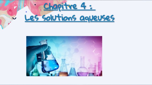 Chapitre 3 Les solutions aqueuses (Patie 3) | Genially