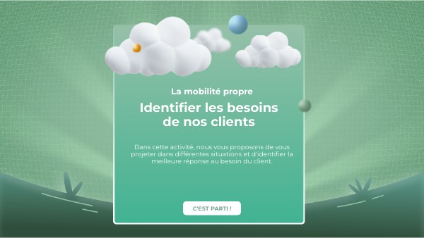 IDENTIFIER LES BESOINS DE NOS CLIENTS | Genially