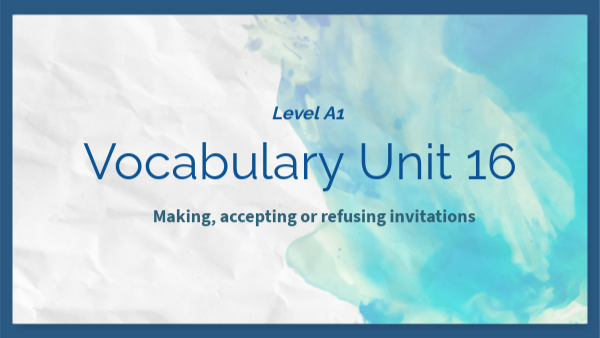 Vocabulary Unit 16 Level A1