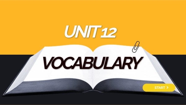 Vocabulary Unit 12 - Basic (A2) | Genially