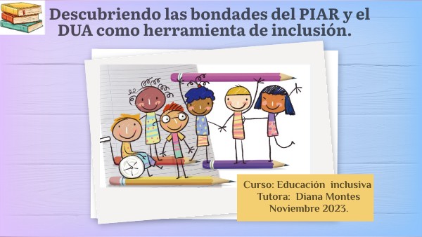 Bondades del PIAR y el DUA como herramienta de inclusión