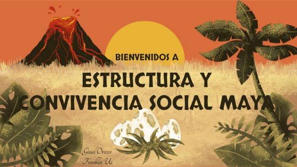 Presentacion de estructura y convivencia social maya