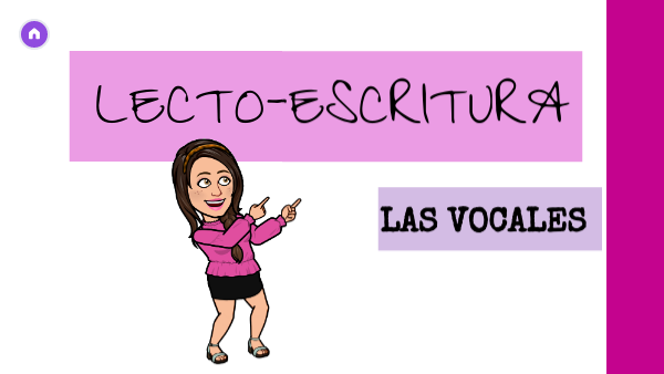 Lecto-escritura "Las vocales" | Genially