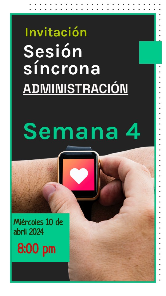 invitación sesión síncrona SEMANA 4-ADMINISTRACIÓN | Genially