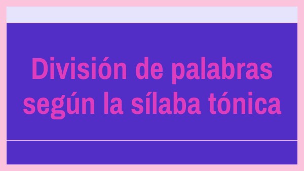 División de palabras | Genially