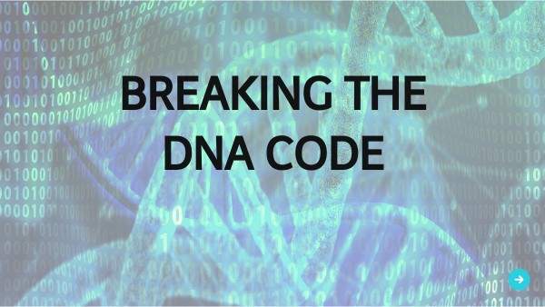 MrsB BREAKING THE DNA CODE | Genially