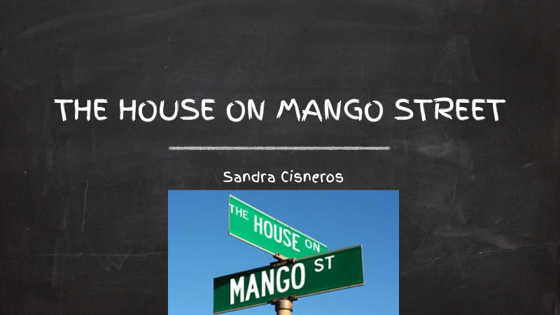 Copy - THE HOUSE ON MANGO STREET