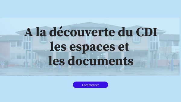 Partage-Groupes-Decouverte du cdi-Documentaires | Genially