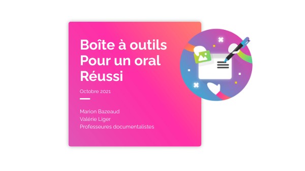 Article prof & doc -Boîte à outils pour un oral réussi | Genially